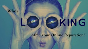 How to Protect Your Online Reputation