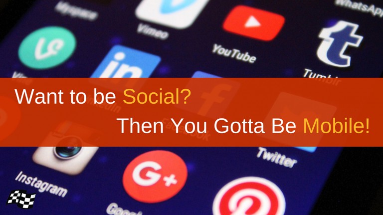 Want to Be Social? Then you Gotta Be Mobile! | PPM