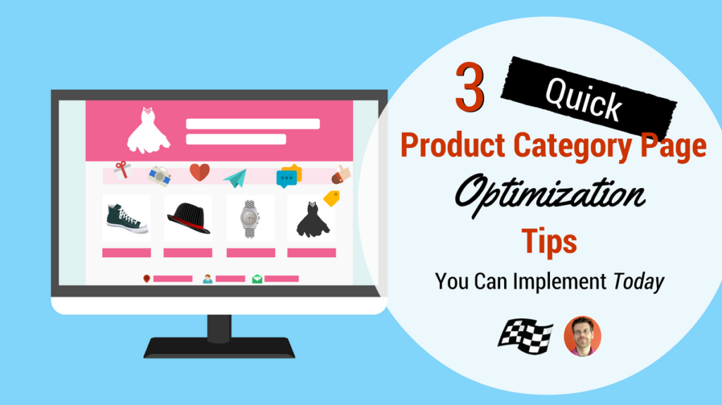 3 Quick Product Category Page Optimization Tips You Can Implement Today ...