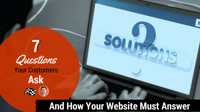 7 Questions Your Website MUST Answer, And How | Stoney deGeyter