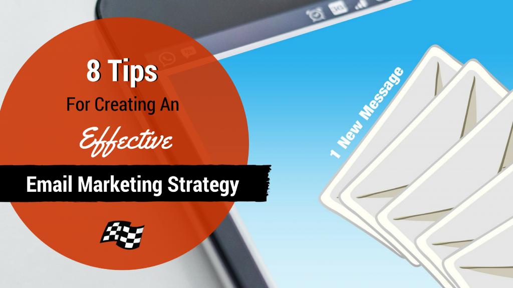 8 Tips for Creating an Effective Email Marketing Strategy | Pole ...